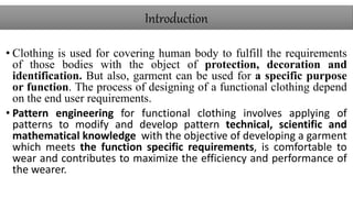 Pattern engineering and functional clothing | PPTX