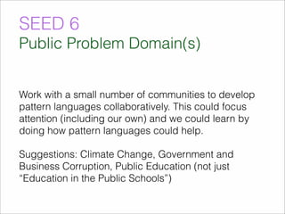 Pattern Languages for Public Problem Solving: Seven Seeds for Theory ...