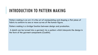 pattern making techniques with info related to the same. | PPTX