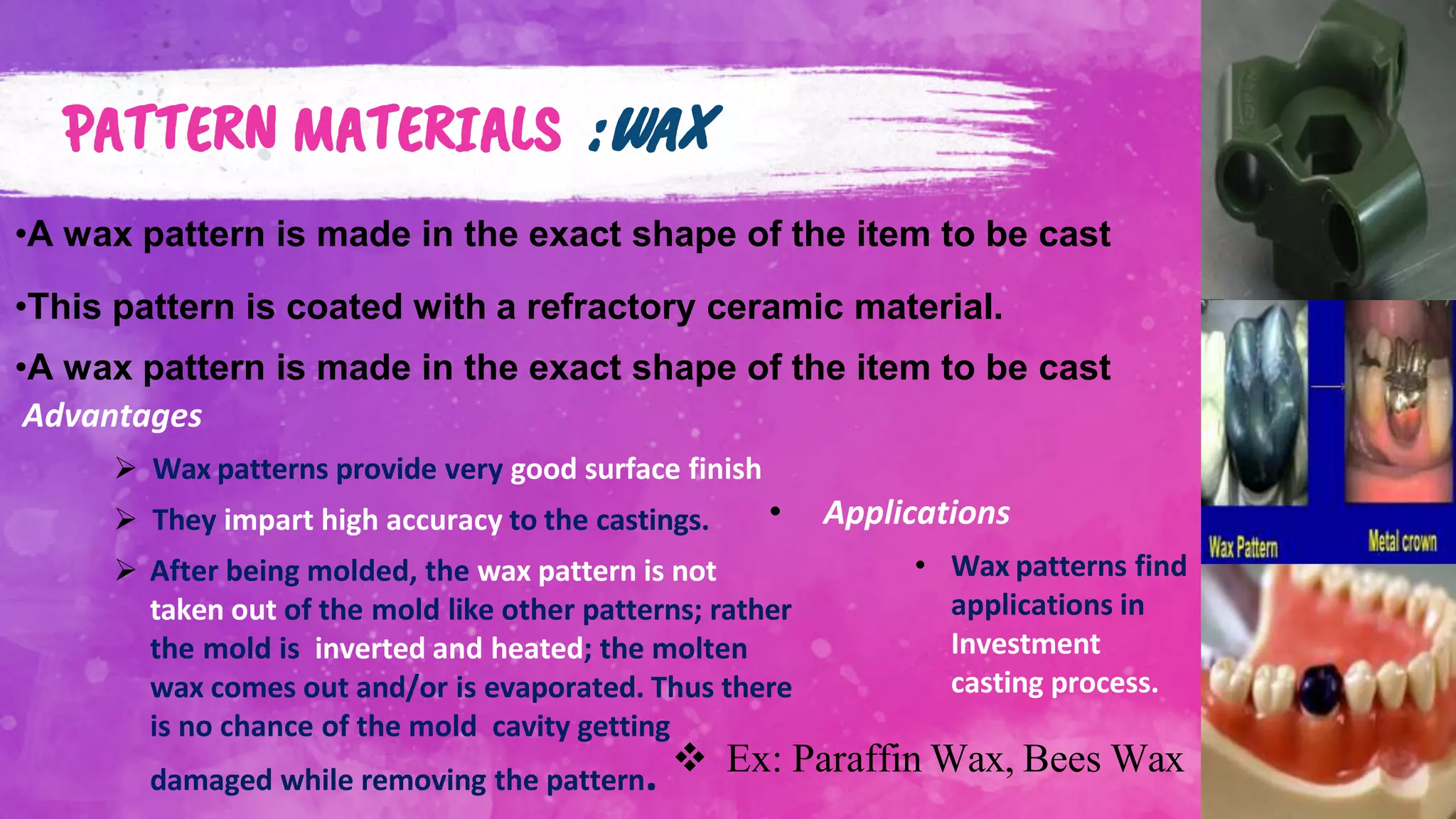 PATTERN MATERIALS IN CASTING CLASS: BY POLAYYA CHINTADA | PPTX