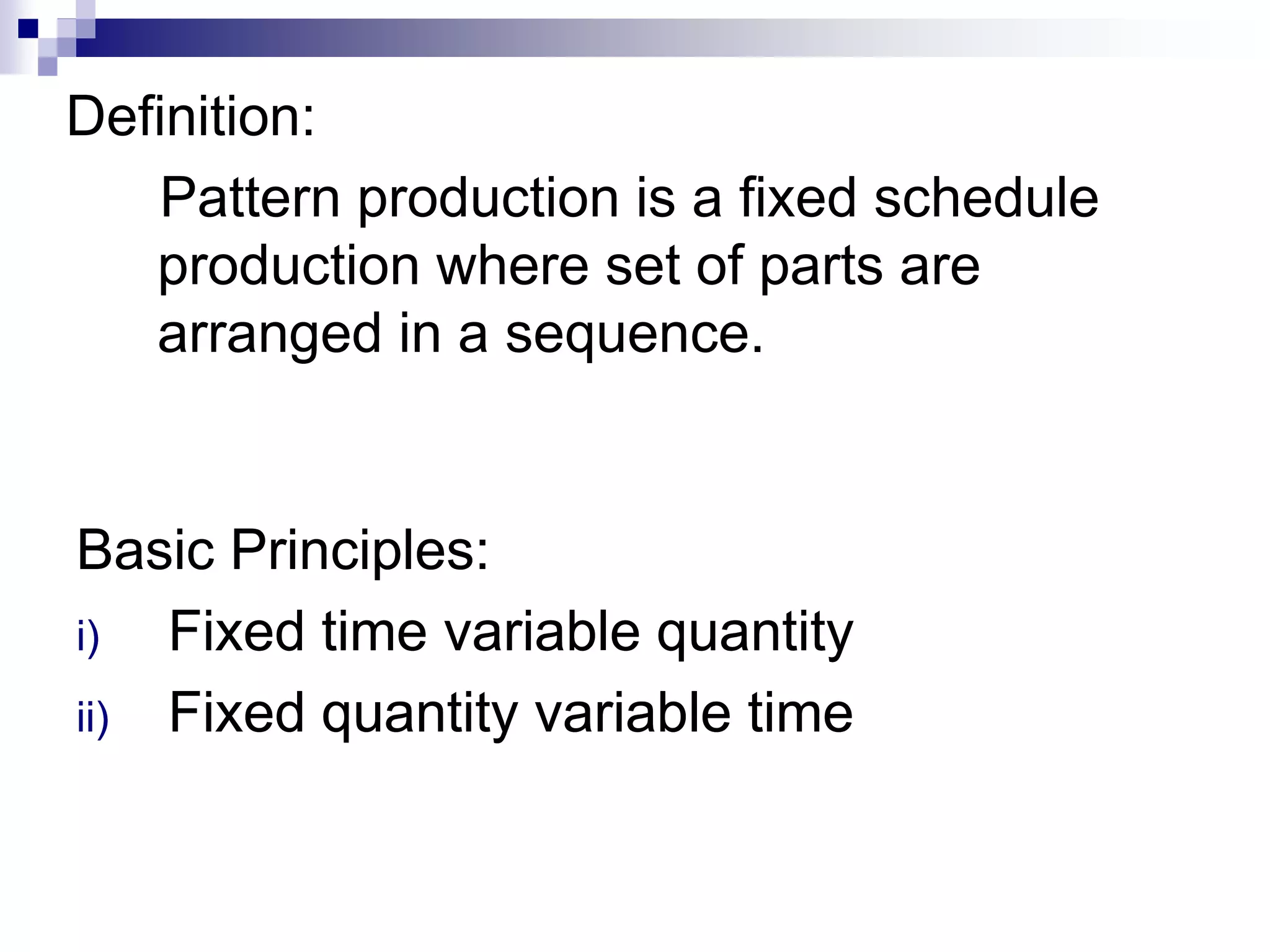 Pattern production | PPT | Business | Business and Finance
