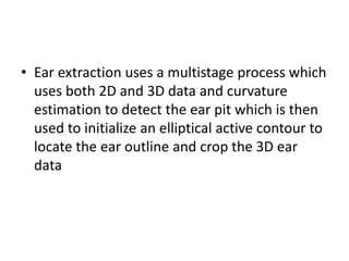 Pattern recognition ear as a biometric | PPTX
