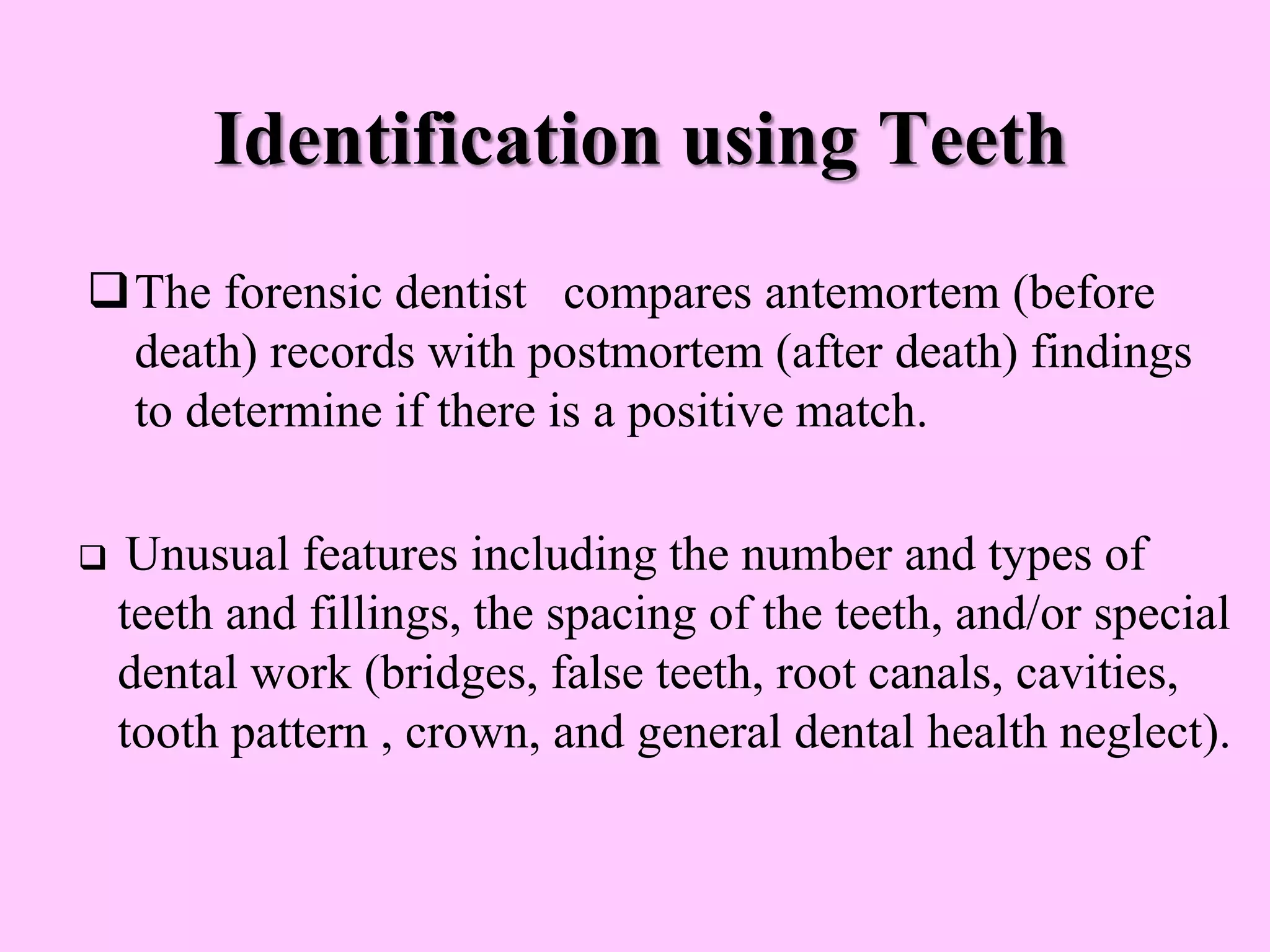 Pattern recognition forensic dental identification | PPTX