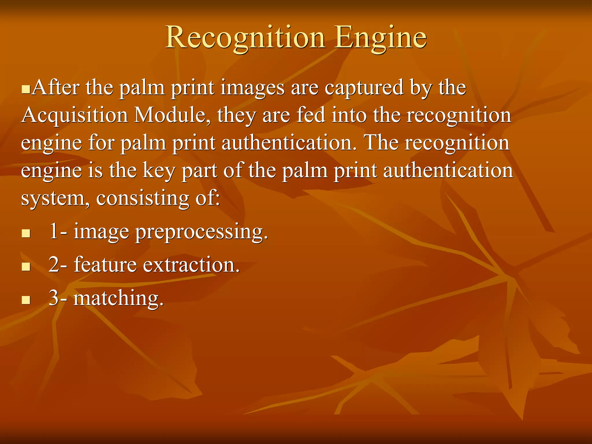 Pattern Recognition Palm Print Authentication System Pptx Operating