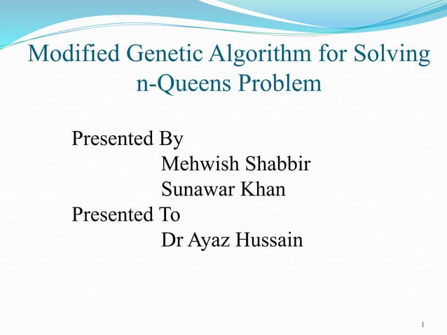 Modified Genetic Algorithm for Solving n-Queens Problem | PPTX