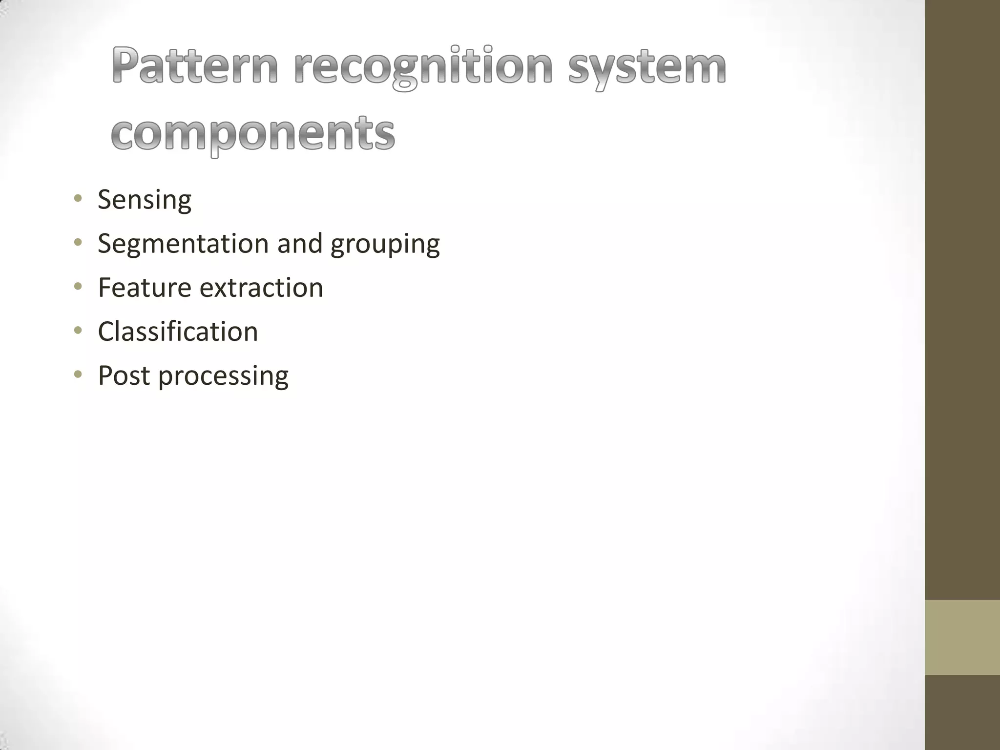 Artificial intelligence Pattern recognition system | PPTX