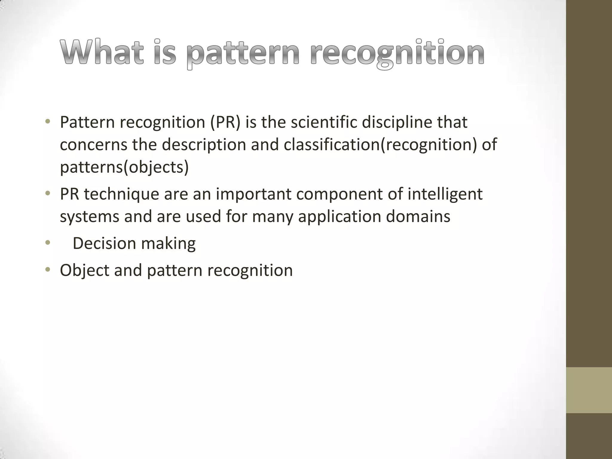 Artificial intelligence Pattern recognition system | PPTX