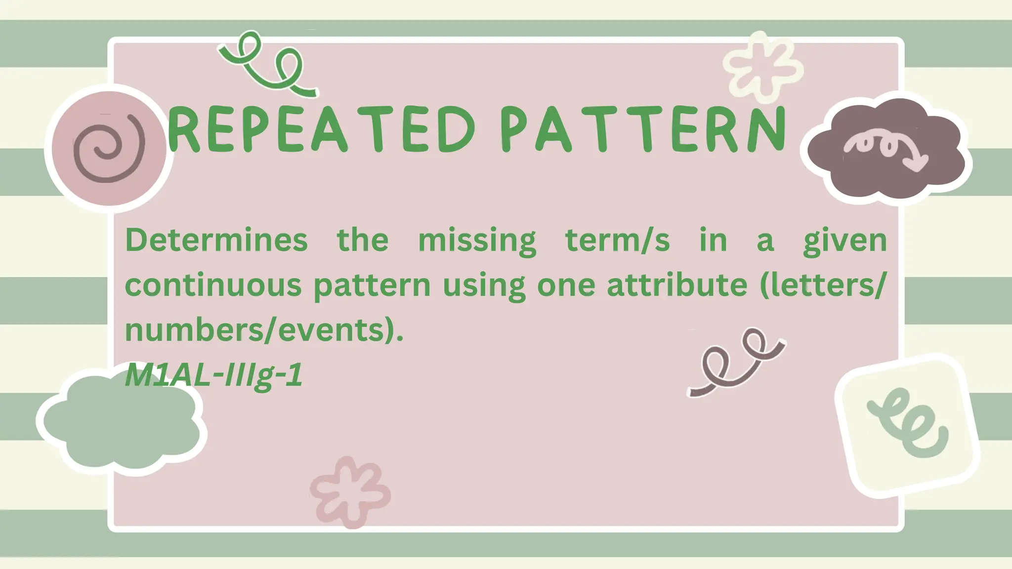 Determines The Missing Term S In A Given Continuous Pattern Using One Attribute Letters