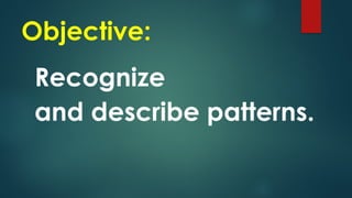 Understanding Patterns Lesson in Grade 1 | PPTX