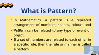 Mathematics In Modern World- Mathematical Problems Involving Patterns | PPTX