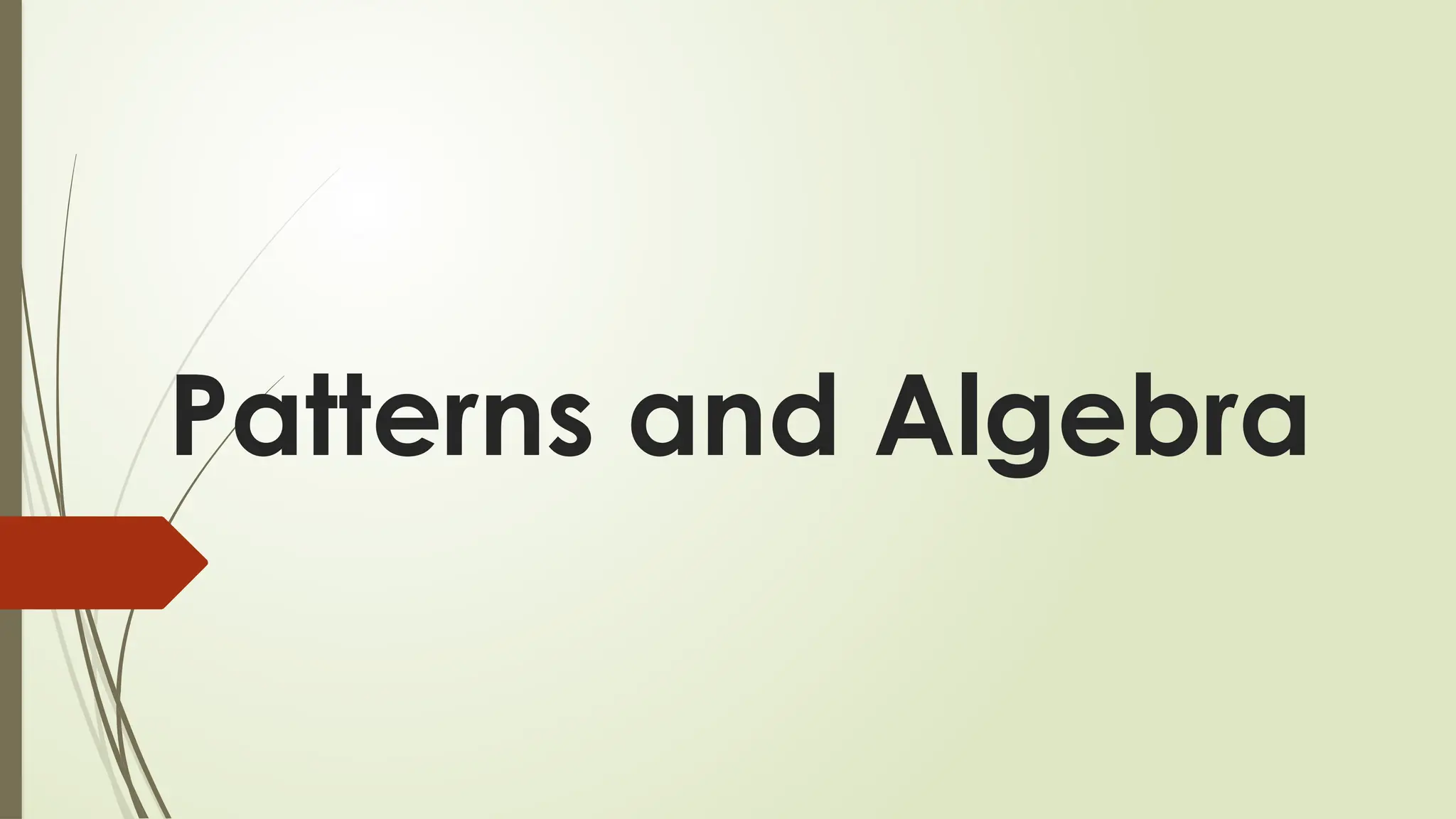 Mathematics Grade 6:Patterns and Algebra1 | PPTX