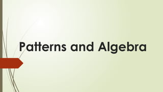 Mathematics Grade 6:Patterns and Algebra1 | PPTX