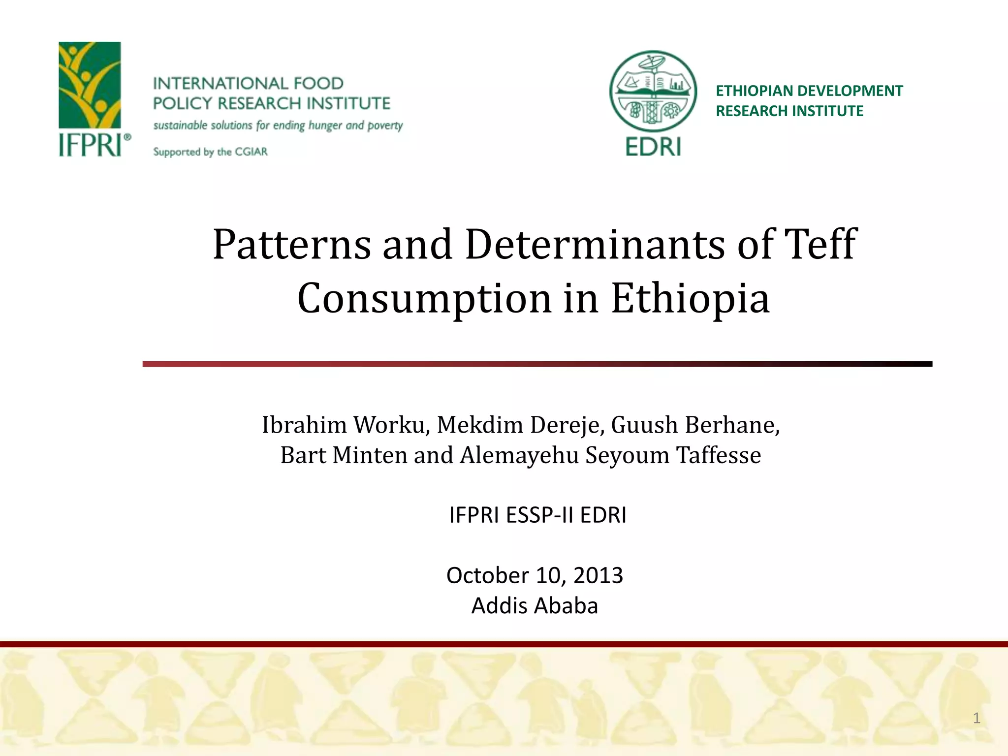 Patterns and determinants of teff consumption in ethiopia | PPTX