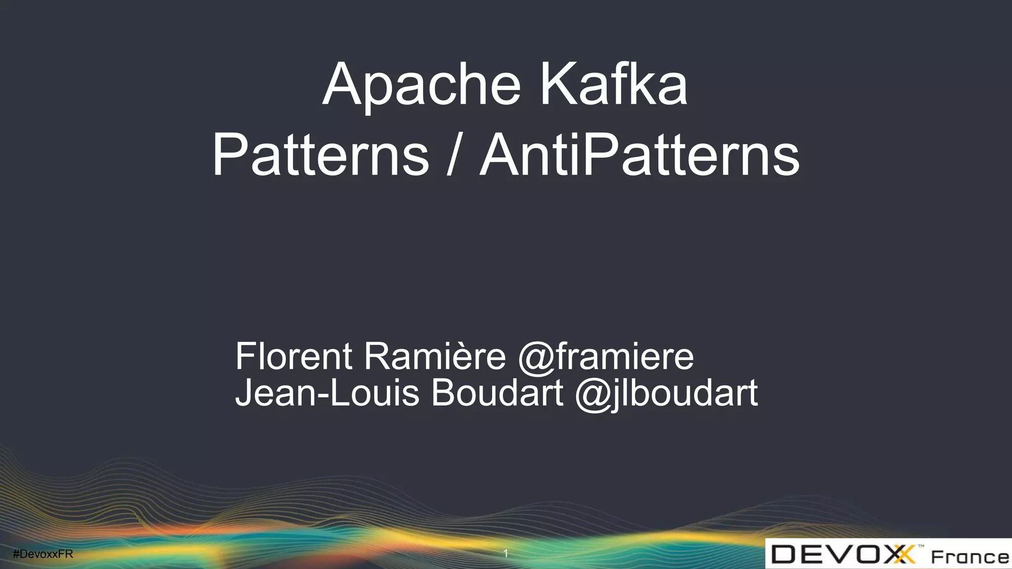 Apache Kafka - Patterns anti-patterns | PPTX | Databases | Computer Software and Applications