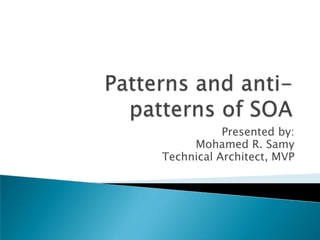 Patterns&Antipatternsof SOA | PPT