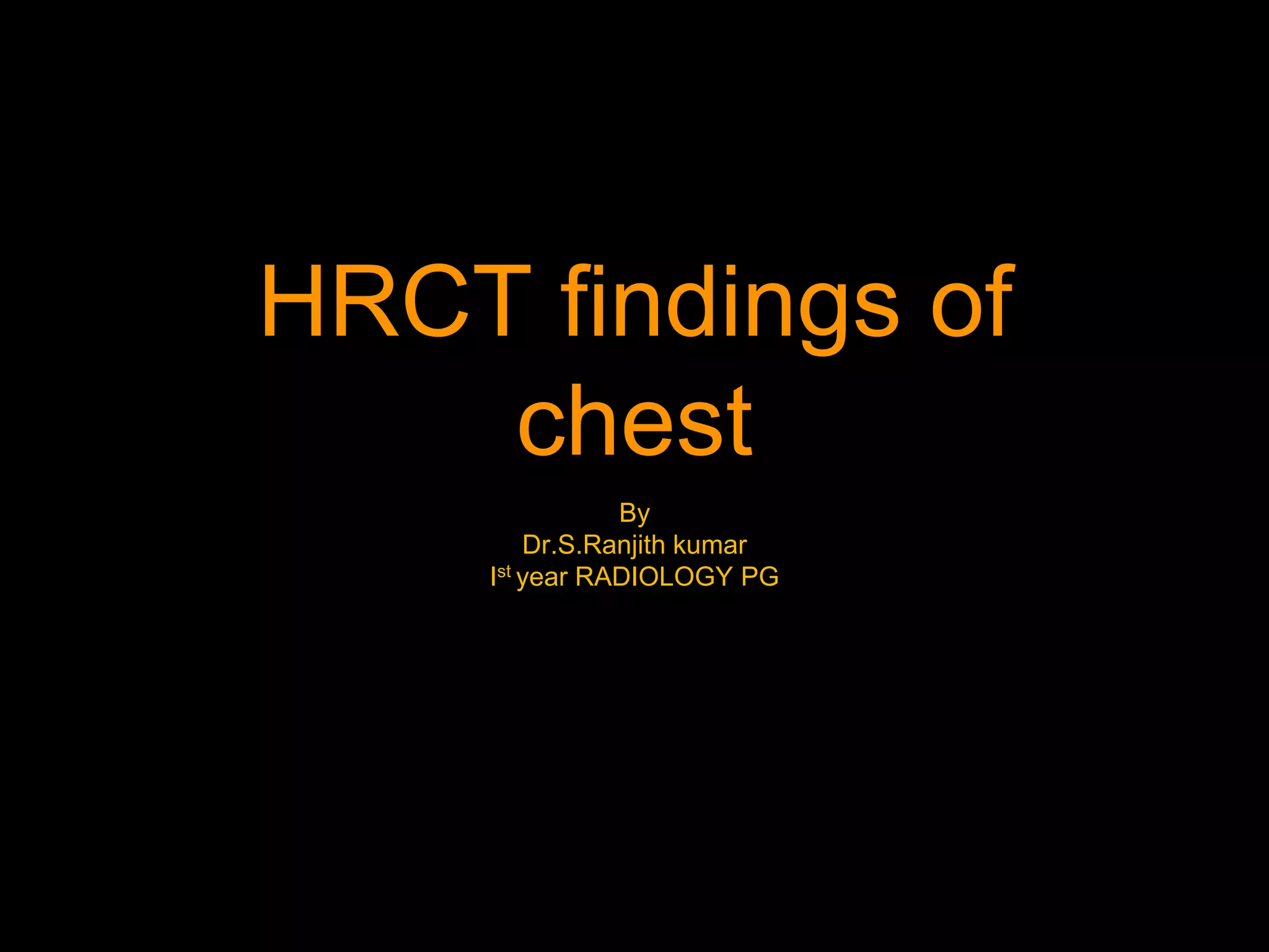 Patterns in HRCT chest | PPTX