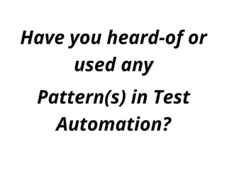 Patterns of a “good” test automation framework | PPT