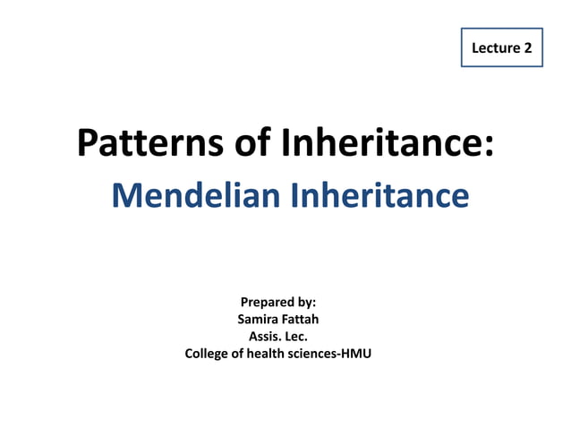 Patterns of inheritance mendelian inheritance | PPTX | Gardening | Home & Garden