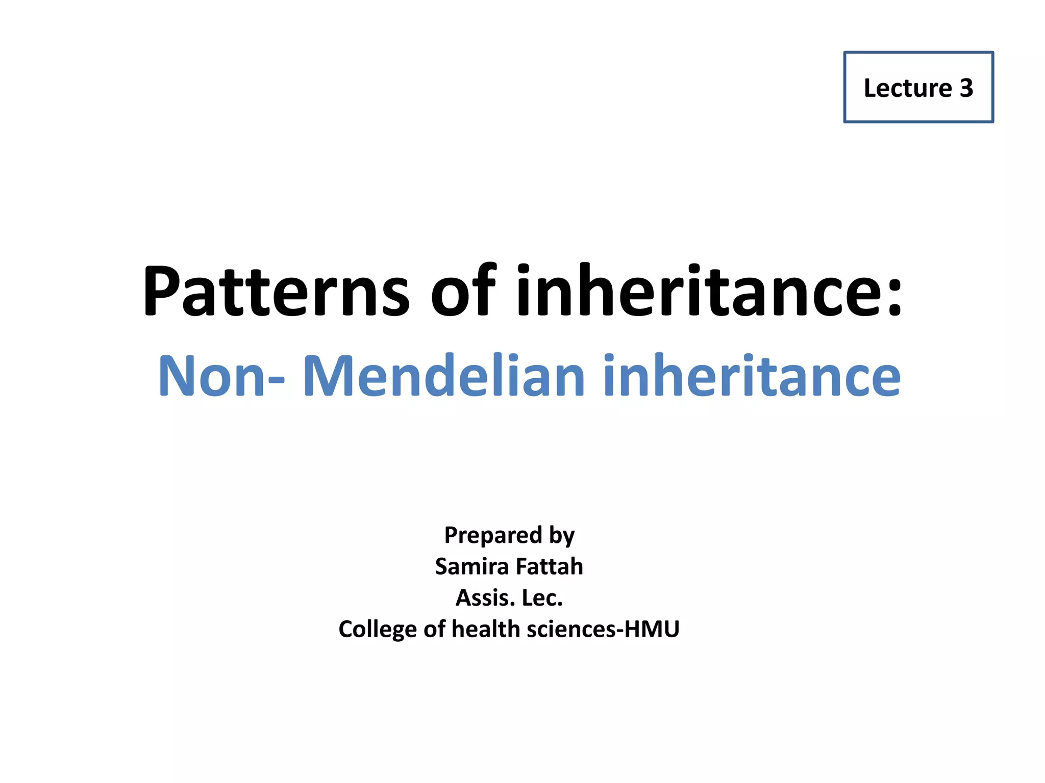 patternsofinheritancenon-mendelianinheritance-160331202116.pdf
