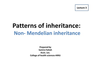Patterns of inheritance non mendelian inheritance | PPTX