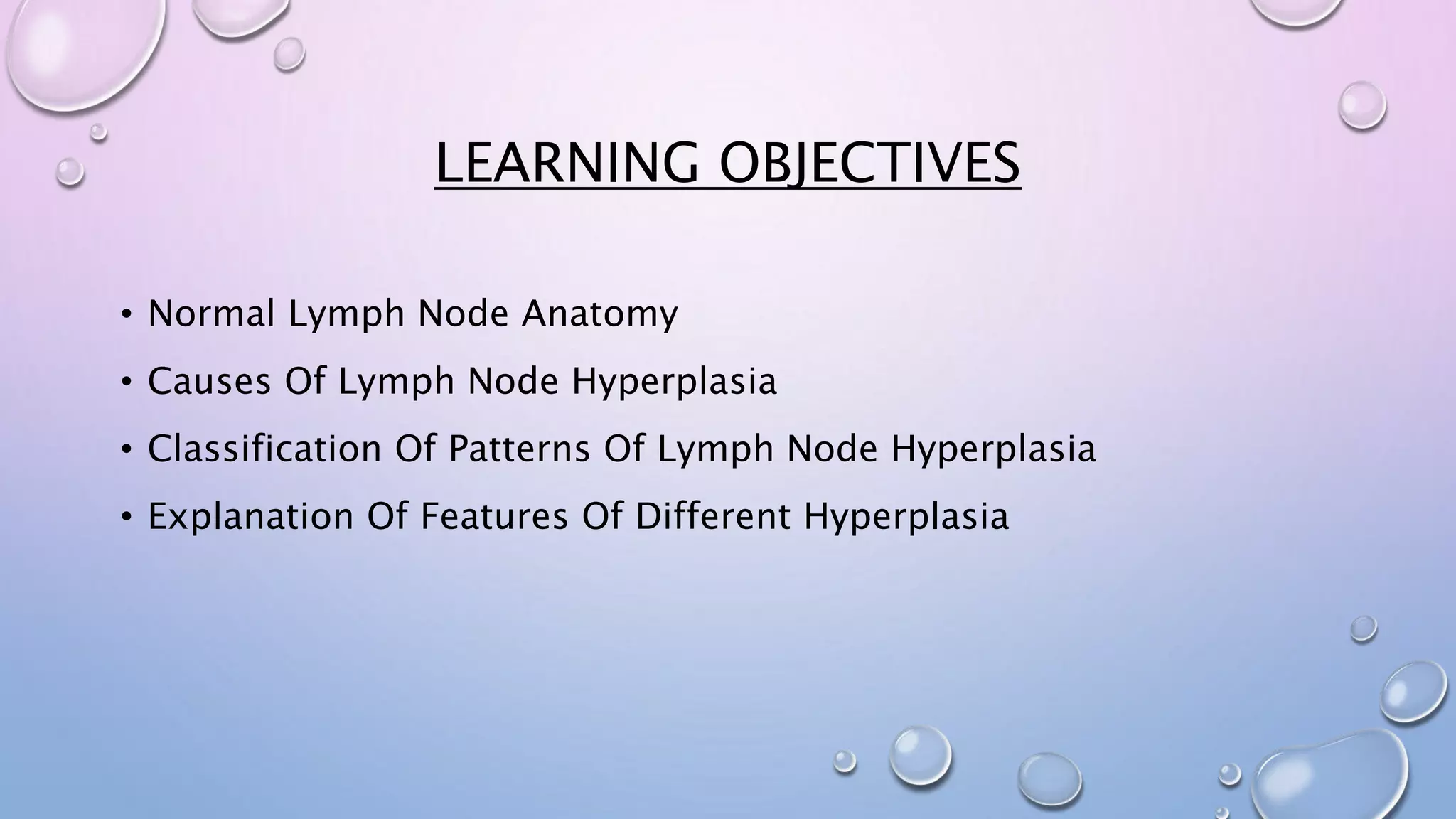 Patterns of lymph node hyperplasia | PPTX
