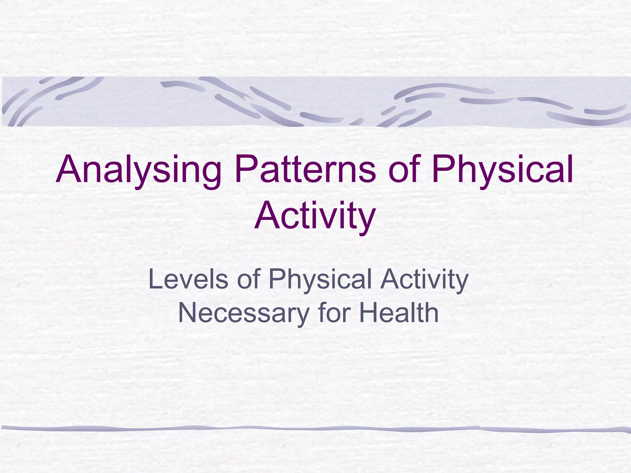 Patterns Physical Activity | PPT