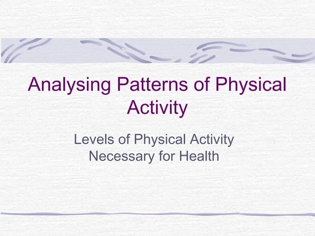 Patterns Physical Activity | PPT