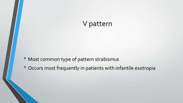 Pattern strabismus | PPTX | Eye and Vision Conditions | Diseases and Conditions