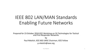 IEEE 802 LAN/MAN Standards Enabling Future Networks | PPT