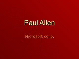 Paul Allen, by Giovanni C. | PPT
