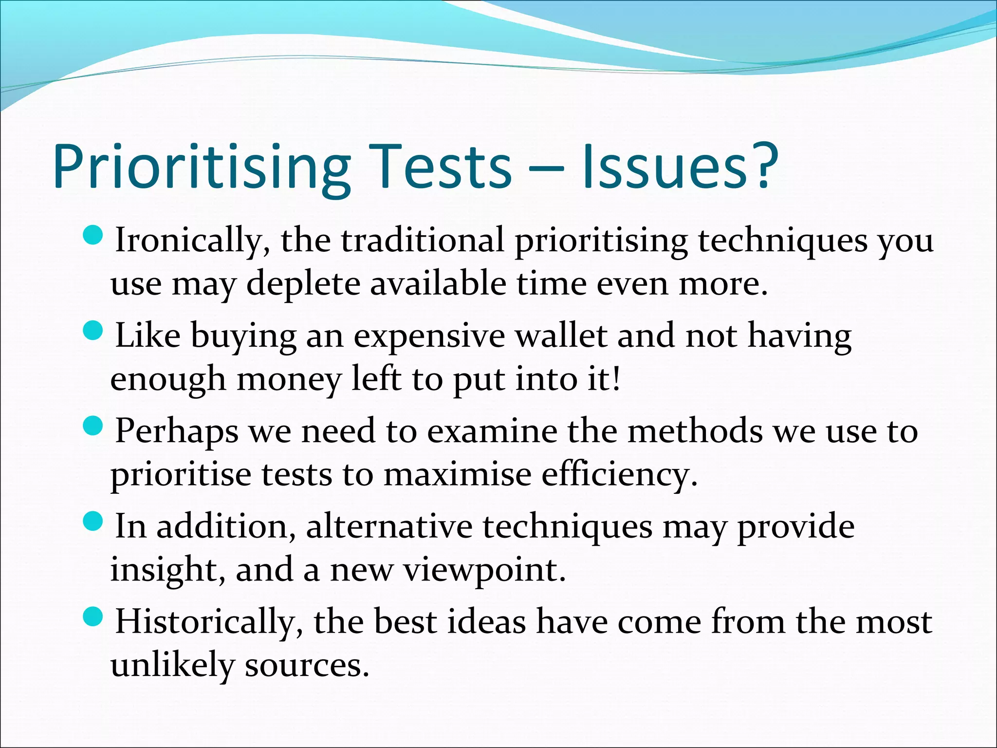 Paula O' Grady - Prioritising tests? - Use Your Gut Instinct | PPT