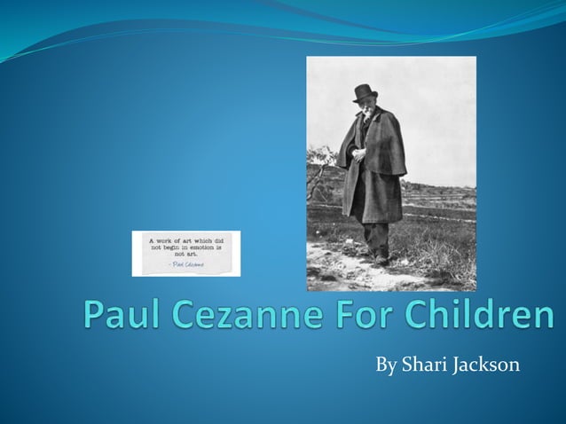Paul Cezanne for Children | PPTX
