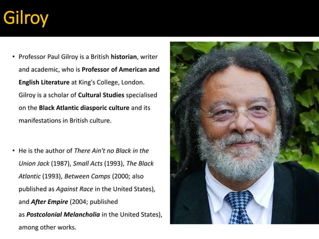 Paul Gilroy Theories of representation 1 | PPTX