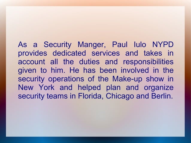 Paul iulo nypd is a successful security professional | PPT