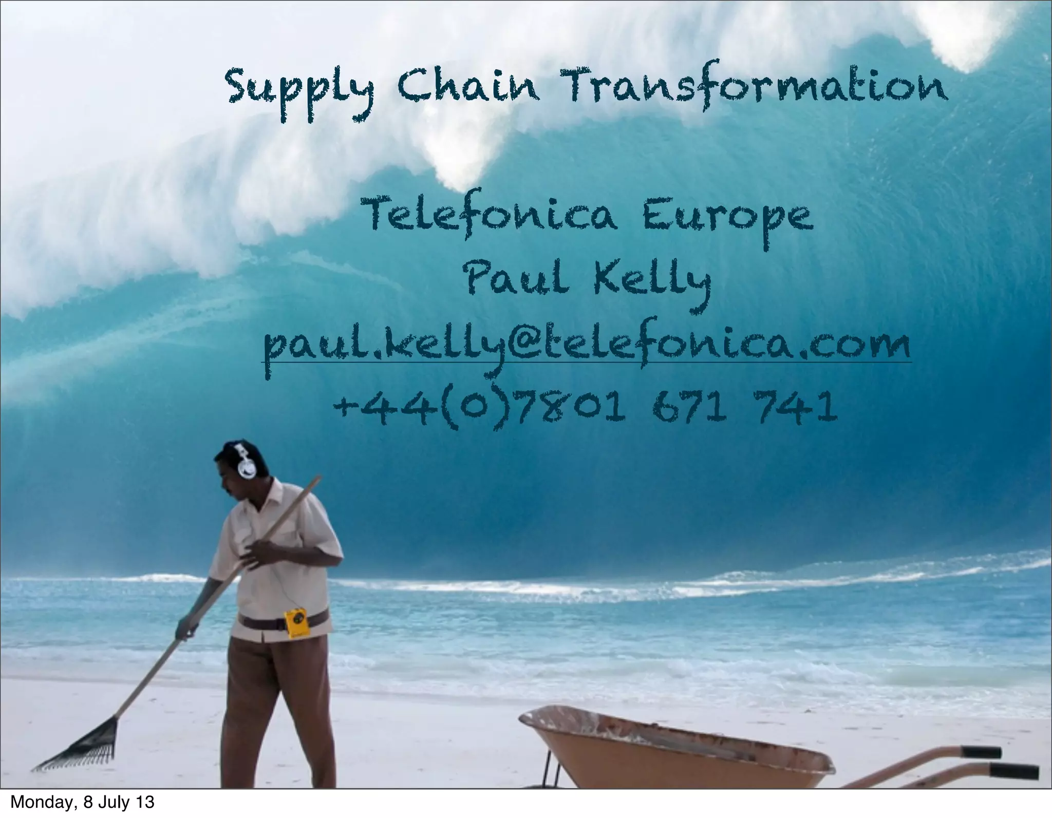 Paul Kelly, Head of Supply Chain Development & Strategy EMEA at ...