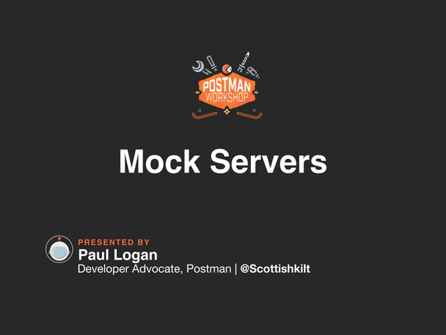 Mocking Apis Collaboratively With Postman Ppt