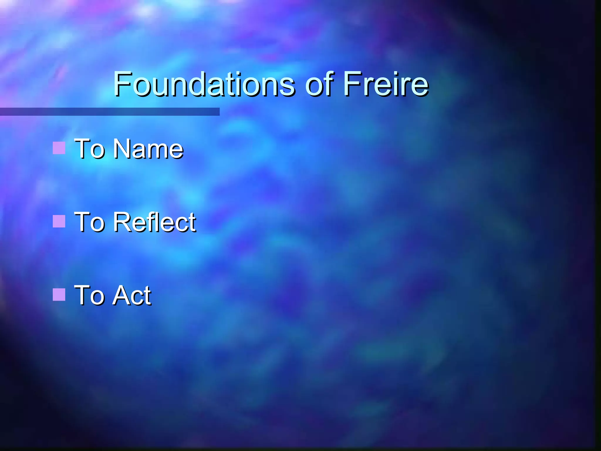 Paulo Freire Powerpoint Presentation | PPT