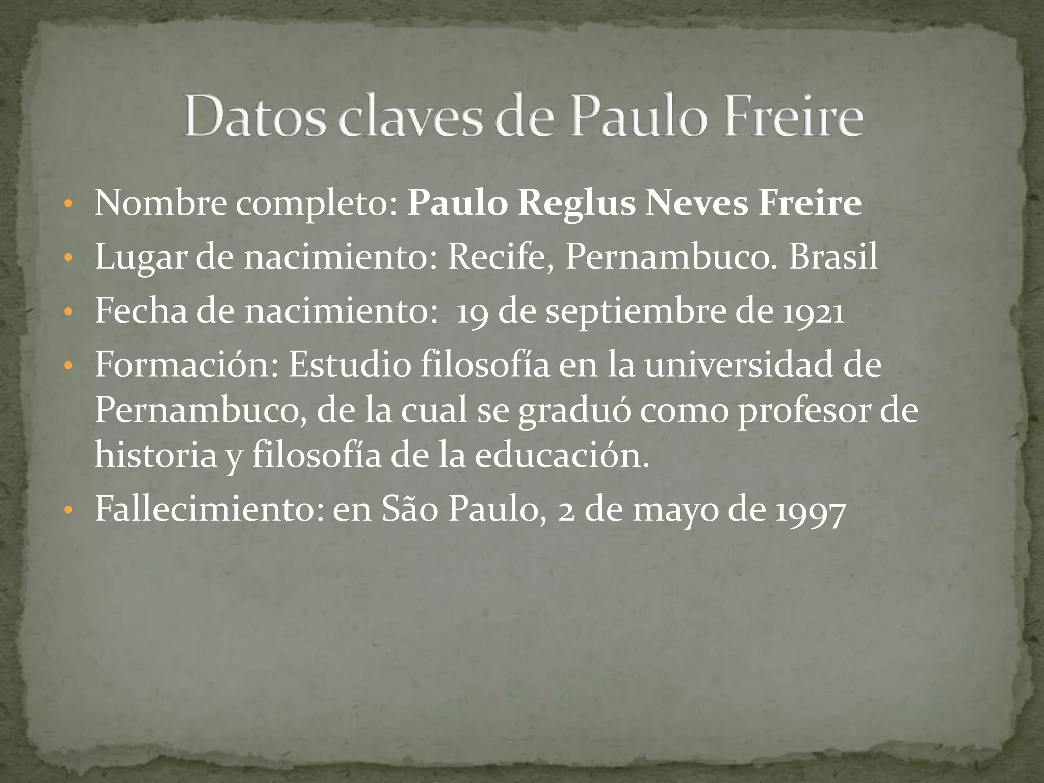 Paulo freire y su legado. | PPTX
