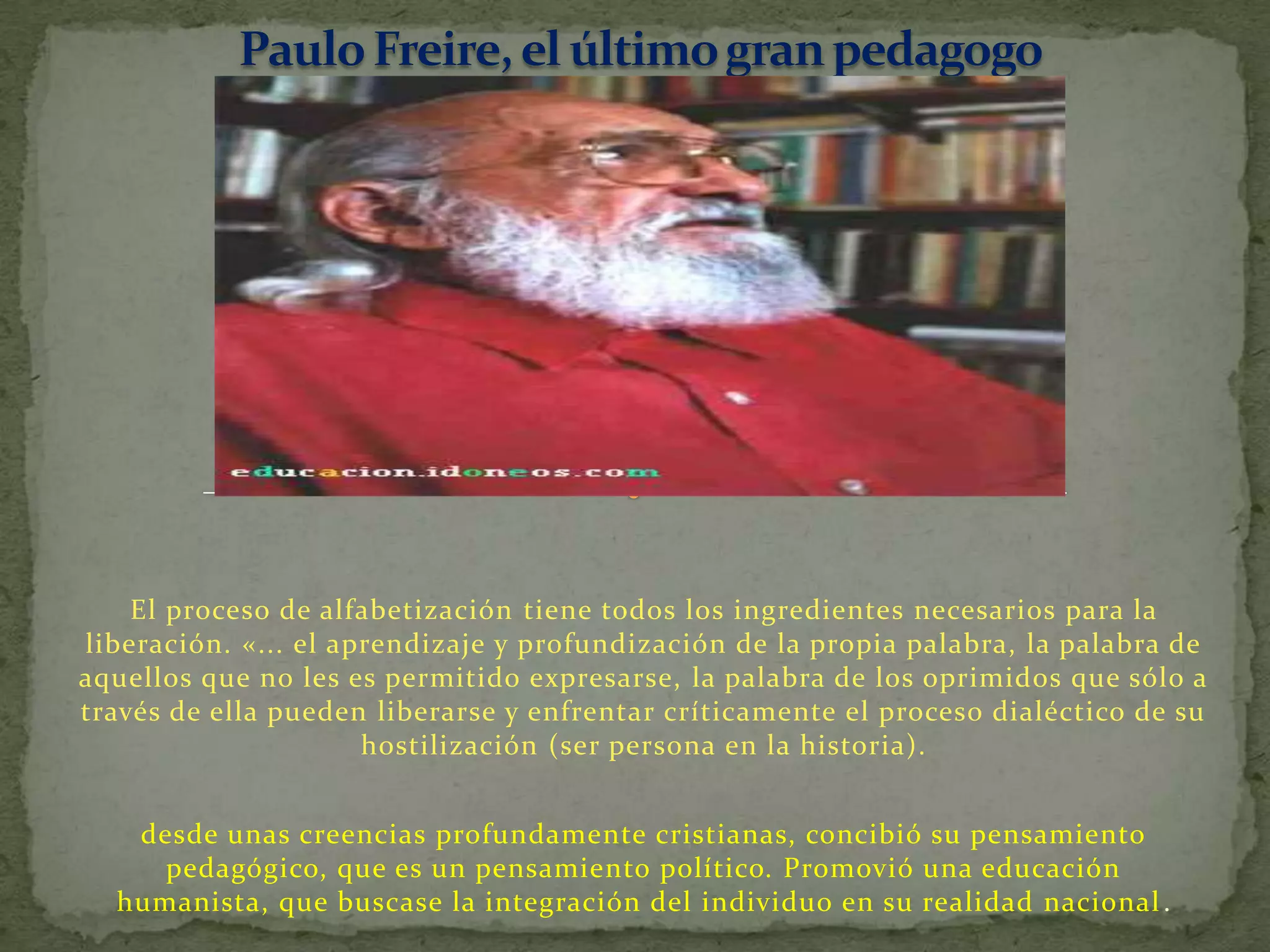 Paulo freire y su legado. | PPTX