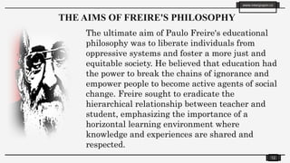 Ife of Paulo Freire and his philosophy in education .pptx