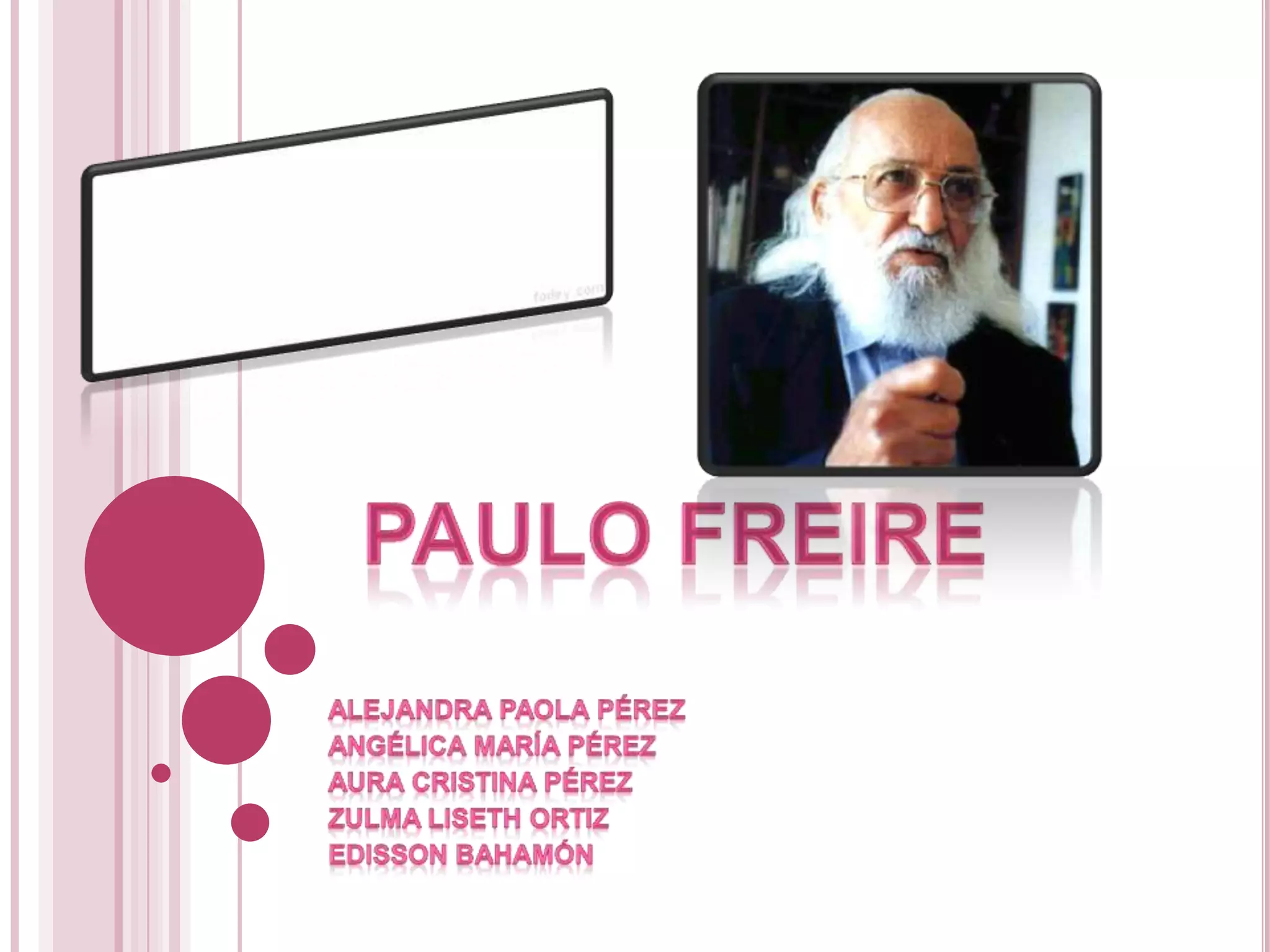 Paulo Freire Pedagpogia 1 | PPT