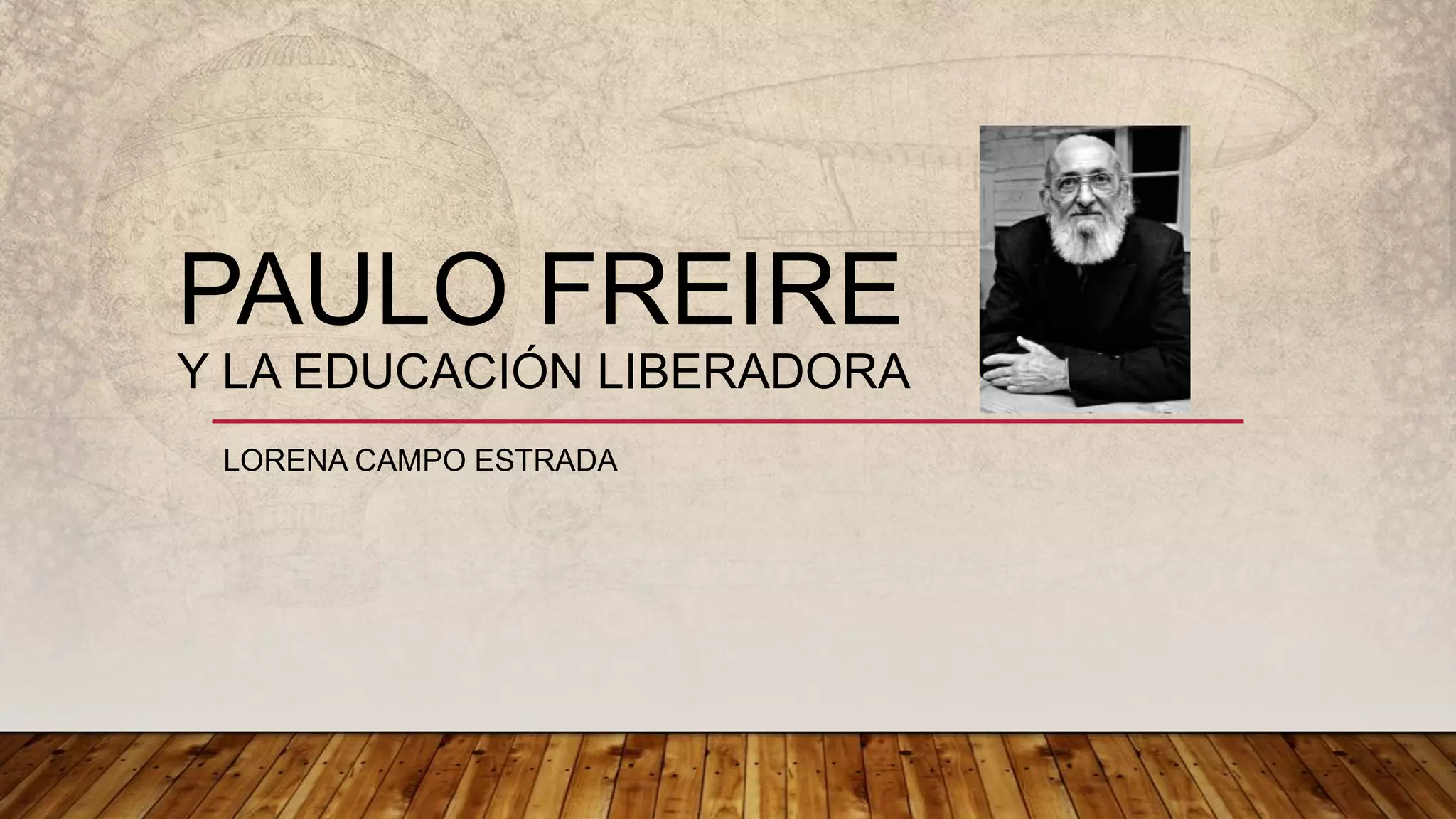 Paulo Freire y la educación liberadora.pptx