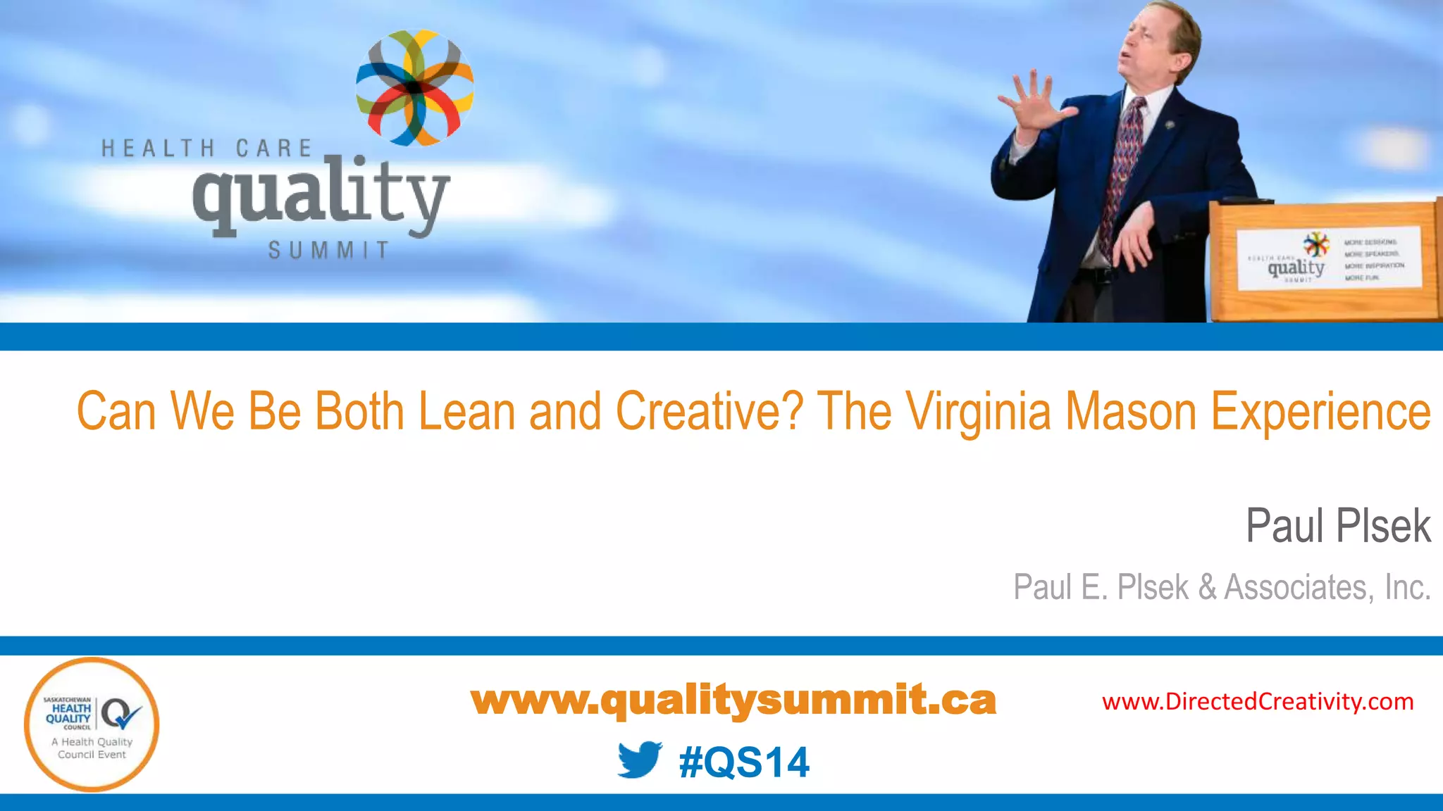 Paul Plsek: Can We Be Both Lean AND Creative? The Virginia Mason ...