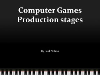 Outcome 2 Computer games Production | PPTX