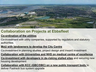 Ebbsfleet Garden City | PPTX | Developmental Sites | Real Estate