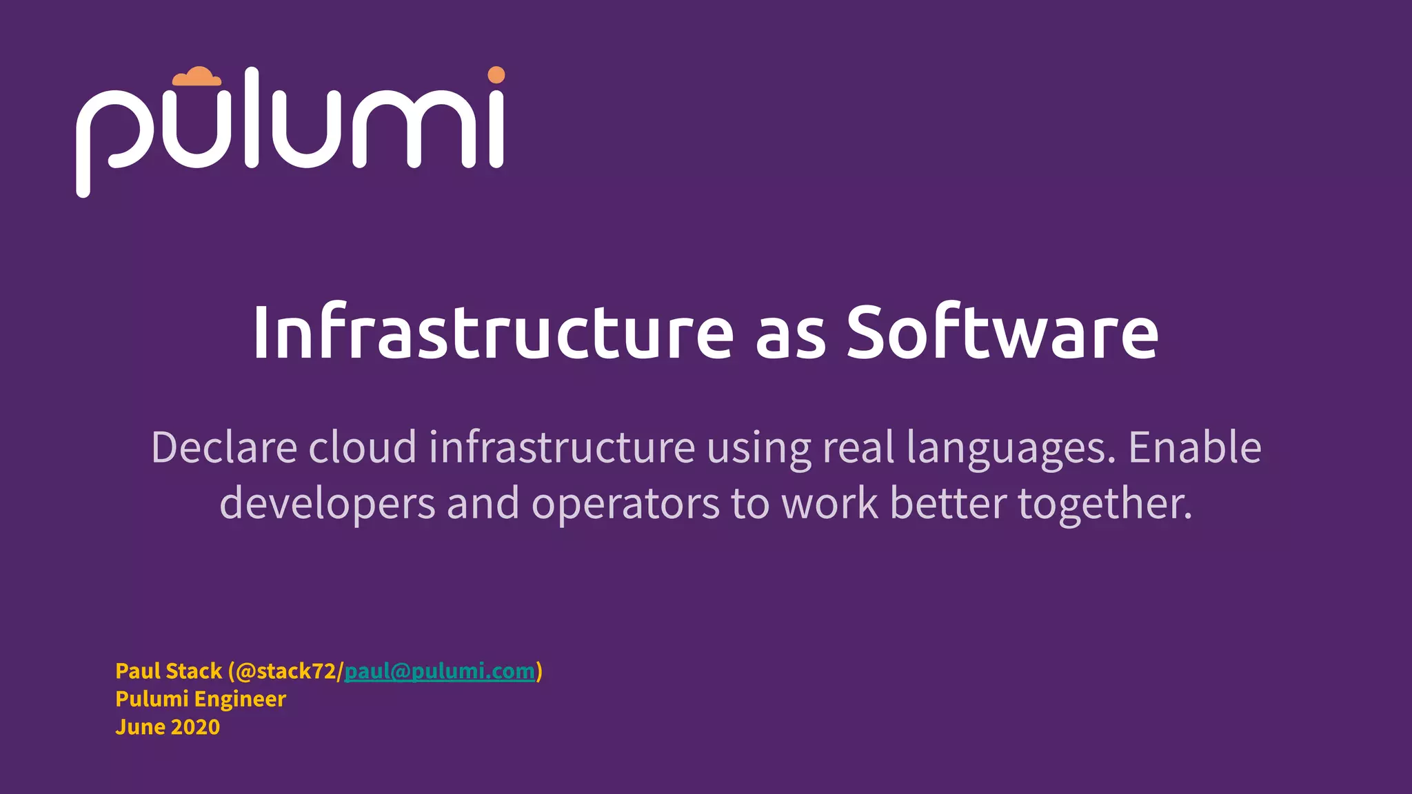 stackconf 2020 | Infrastructure as Software by Paul Stack | PDF