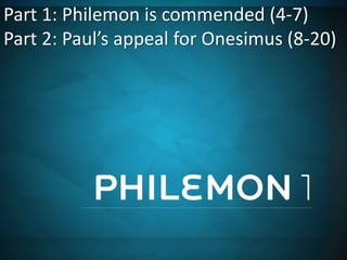 Paul's way of reaching philemon | PPTX