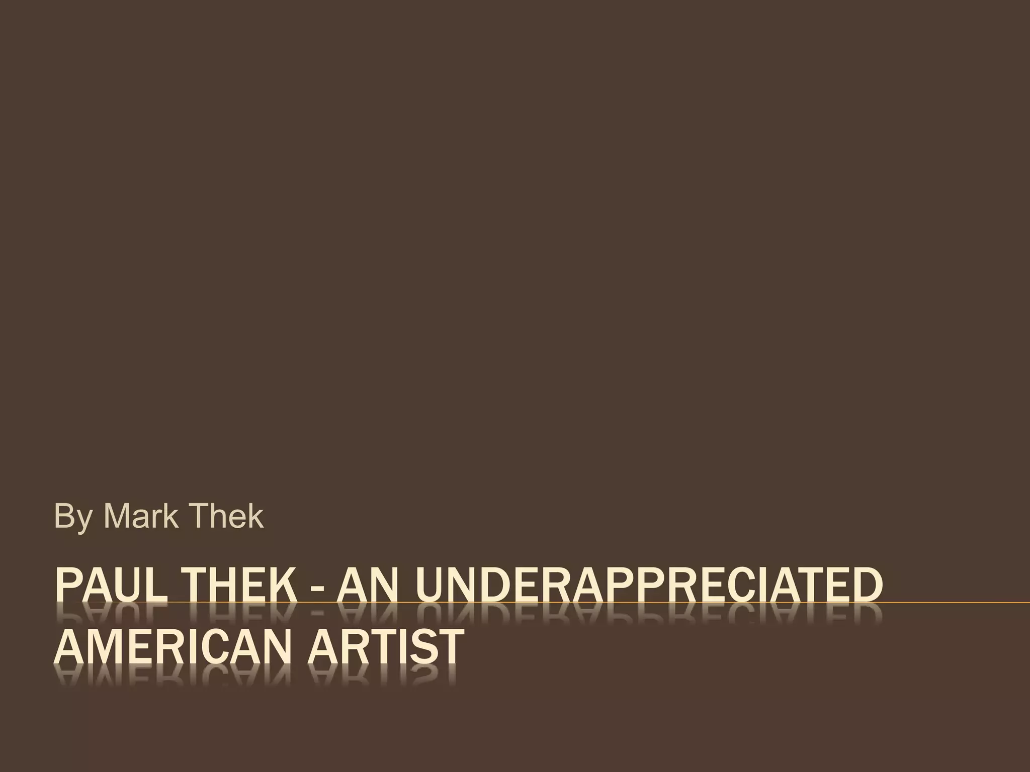 Paul Thek - An Underappreciated American Artist | PPT