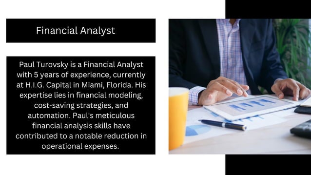 Paul Turovsky - Expertise Lies in Financial Modeling | PPT Paul Turovsky - Expertise Lies in Financial Modeling | PPT