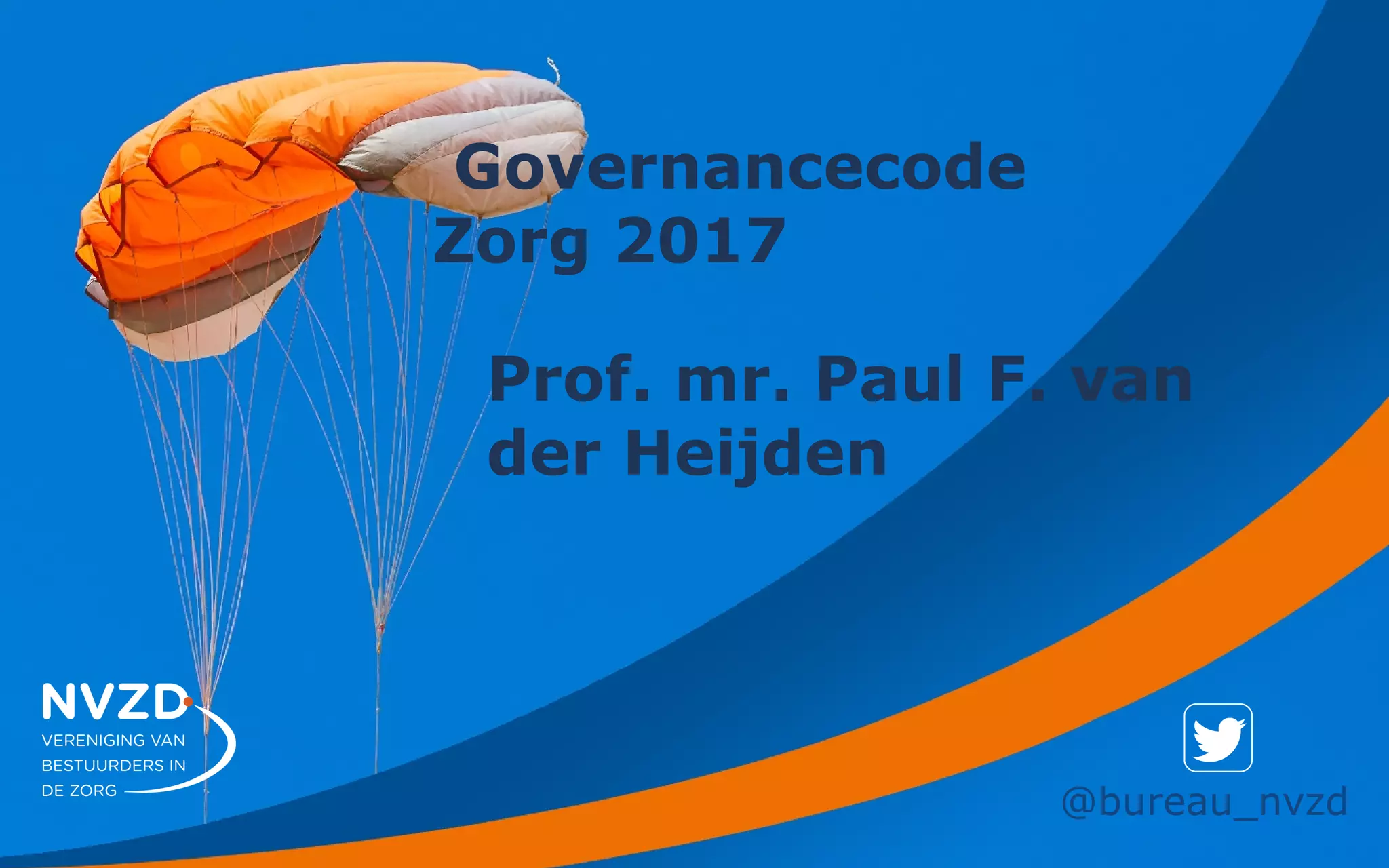 Paul van der heijden - Governancecode zorg | PPT